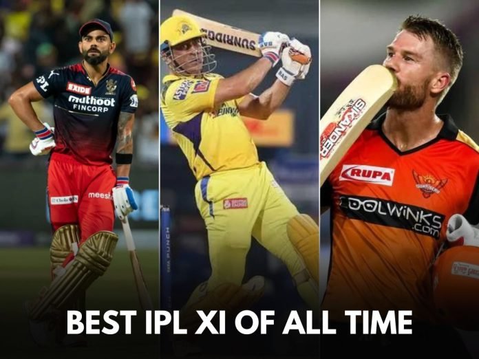 Best IPL XI Of All Time